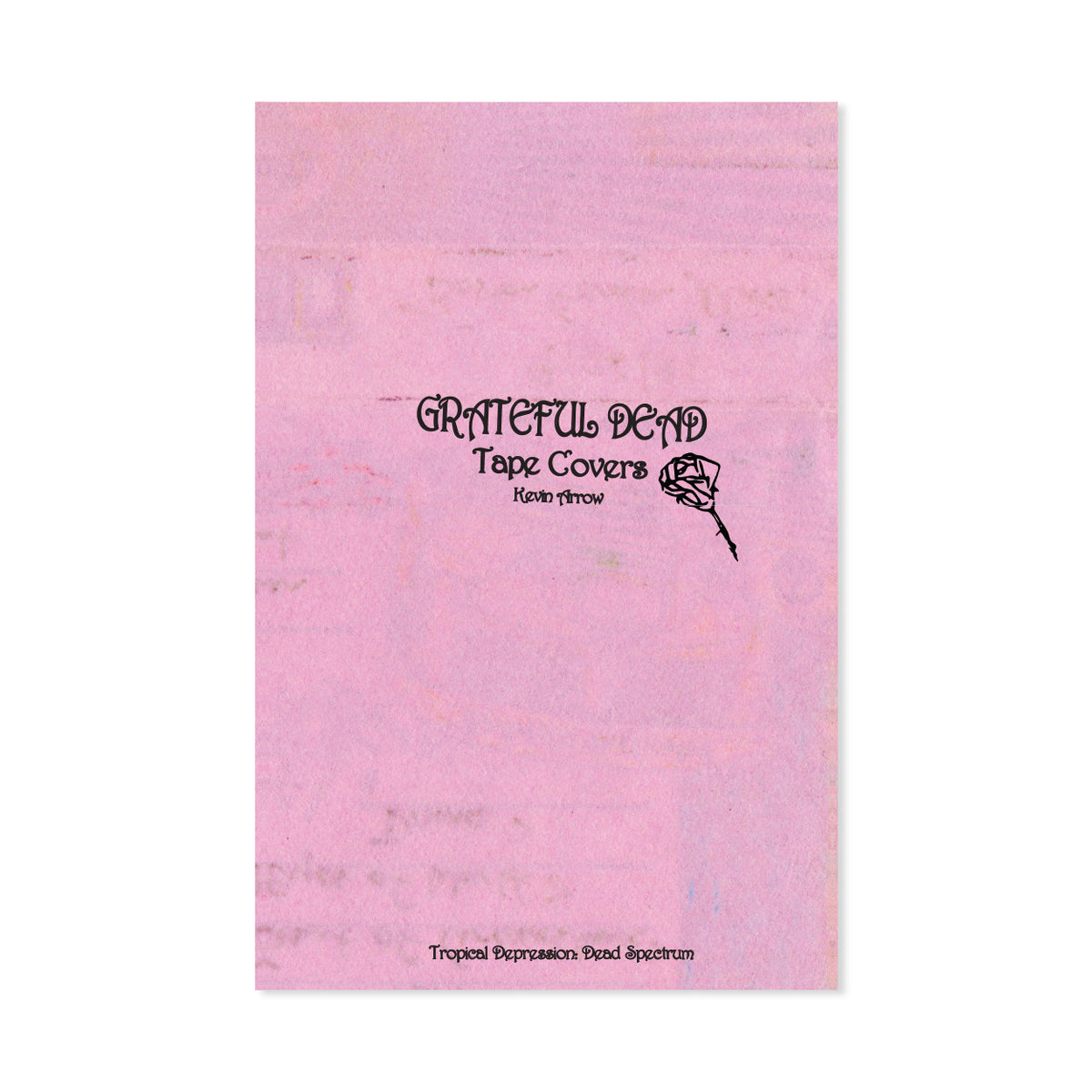 Kevin Arrow - Grateful Dead Tape Covers – Dale Zine Shop